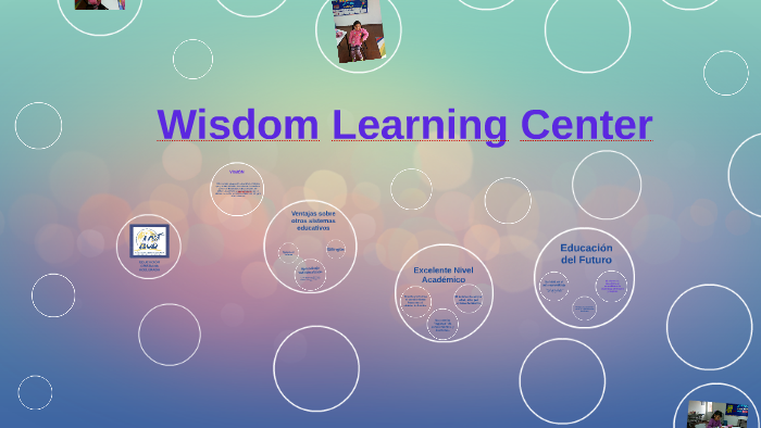 WISDOM LEARNING CENTER by josue pelaez on Prezi