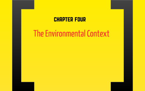 Chapter 4; The Environmental Context by Alex Coleman on Prezi