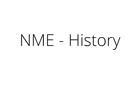 NME - History by Luke Brickett on Prezi