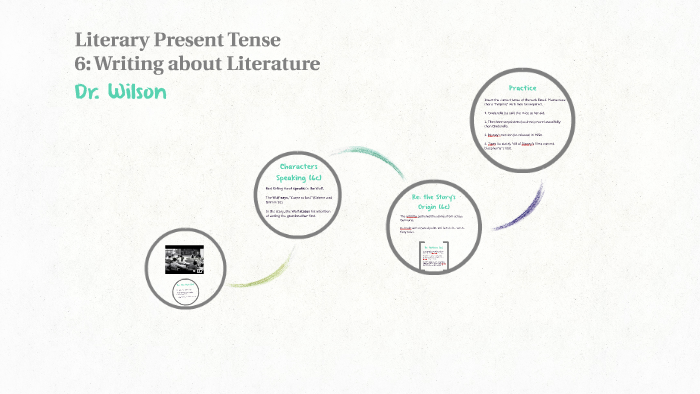 Literary Present Tense by Ashley Reese on Prezi