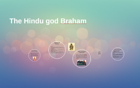 The Hindu god Braham by Monica Ruiz on Prezi