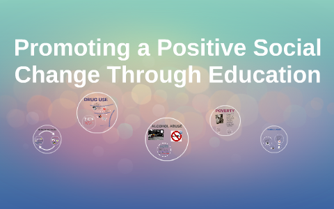 Promoting a Positive Social Change Through Education by Saumia ...