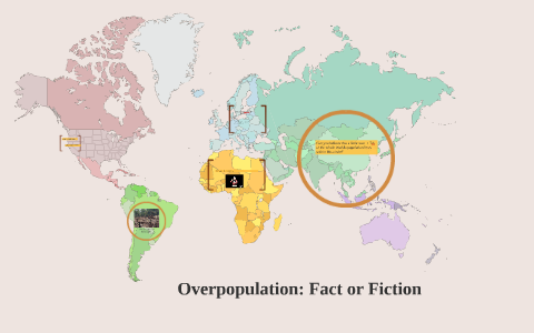 Overpopulation: Fact or Fiction by Carlos Jurado on Prezi