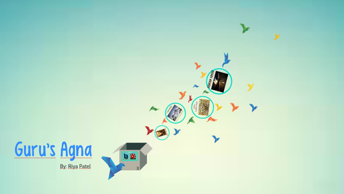 Guru's Agna by Riya Patel on Prezi