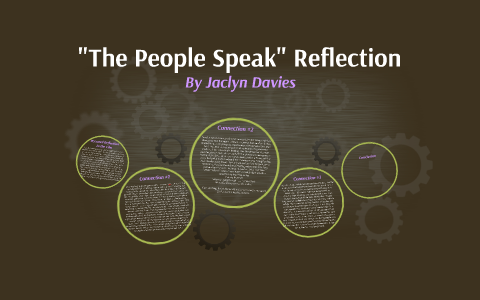 "The People Speak" Reflection by Jaclyn Davies on Prezi