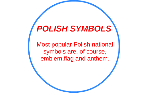 POLISH SYMBOLS by Filip Kozłowski by Filip Kozłowski on Prezi