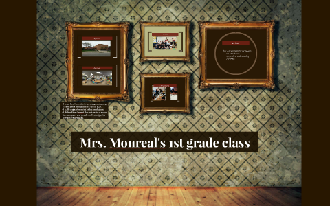 Mrs. Monreal's 1st grade class by vanesa sierra-martinez on Prezi