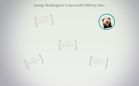 George Washington: A Successful Military Man by Samantha Groth