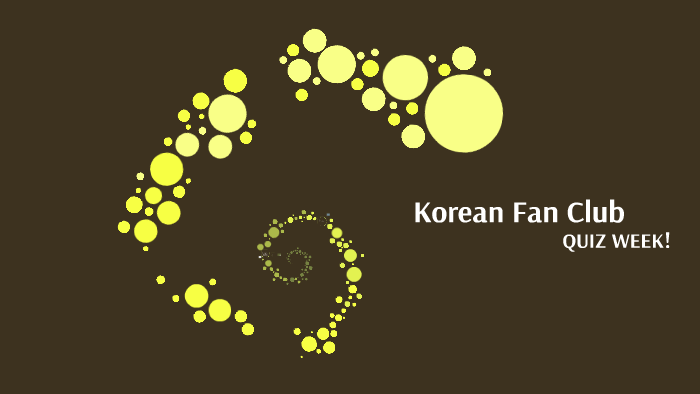Korean Fan Club by on Prezi