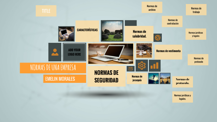 NORMAS DE UNA EMPRESA by Morales Ponce Emelin Jeaneth on Prezi