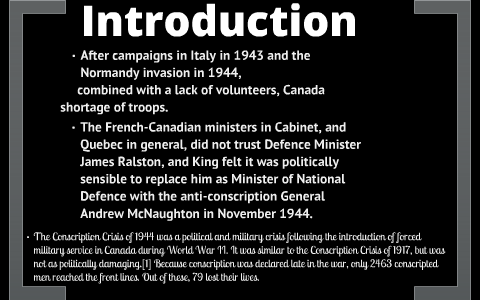 Canadian Conscription Crisis During WW2 by lisa jane peralta on Prezi