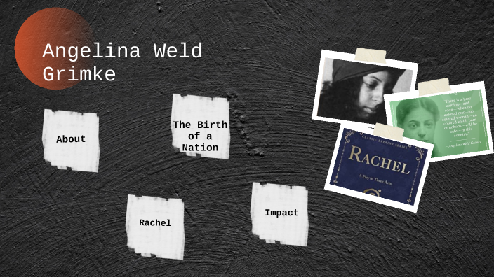 Angelina Weld Grimke by Jasmine Patrick on Prezi