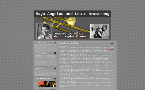 Maya Angelou and Louis Armstrong by Dilair Khara on Prezi