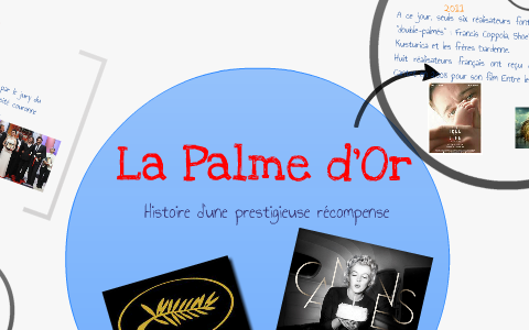 La Palme d'Or by Jennifer Mateus on Prezi