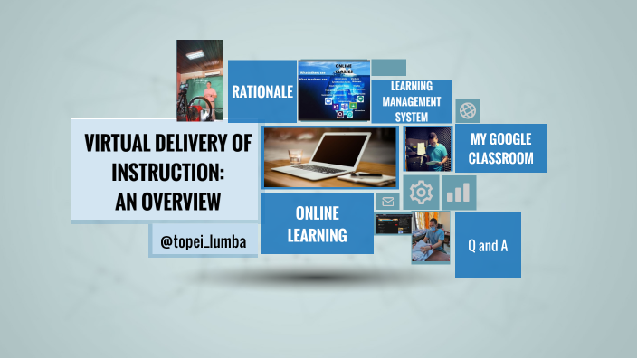 Virtual Delivery of Instruction: An Overview by Chris Lumba on Prezi