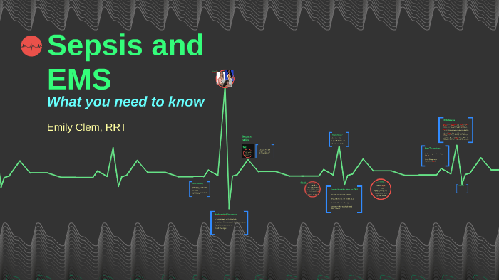 Sepsis and EMS by Emily Clem on Prezi