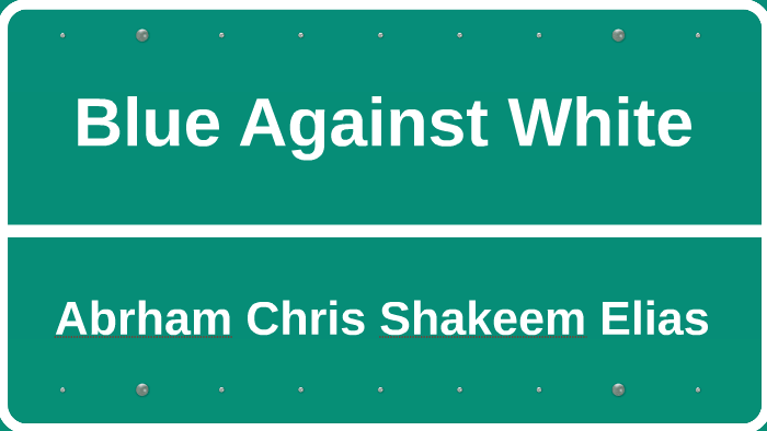 Blue against white by Abrham amdetsion on Prezi