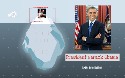 President Barack Obama by Jamal Leflore on Prezi
