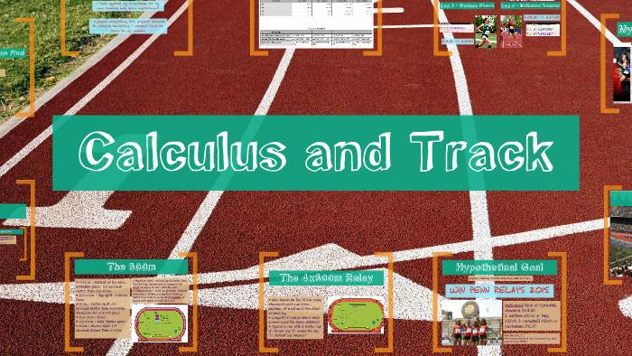Calculus and Track by Elaine Estes on Prezi