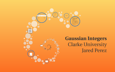 Gaussian Integers by Jared Perez on Prezi
