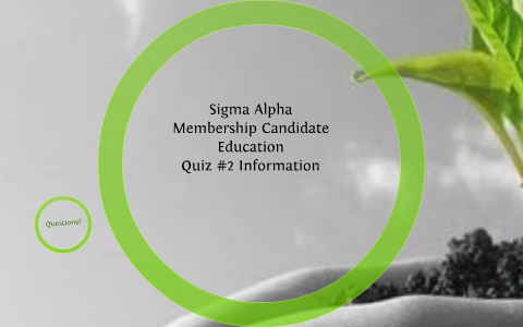 Sigma Alpha MC Quiz #2 by on Prezi