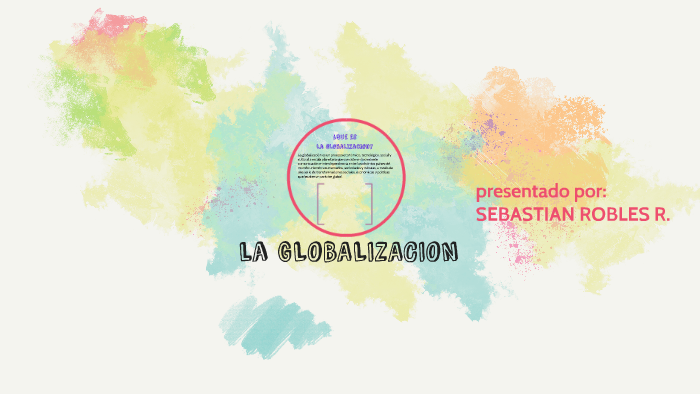 la GLOBALIZACION by efrain chacon
