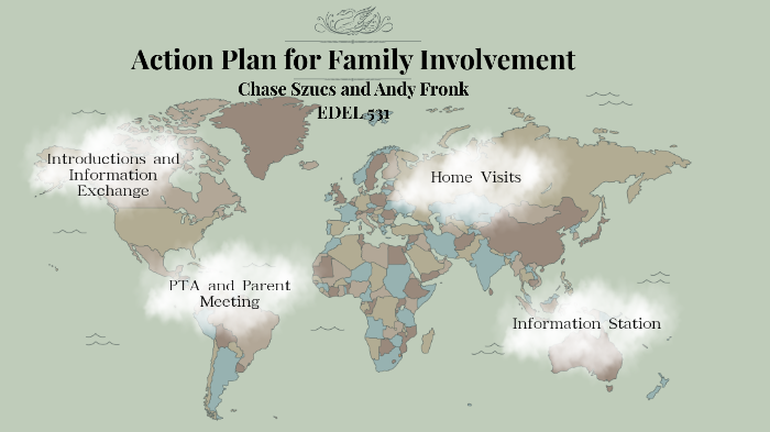Action Plan for Family Involvement by Anthony Fronk on Prezi