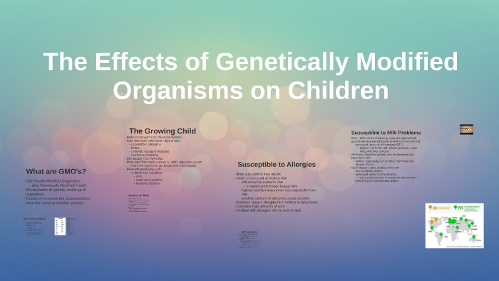 The Effects of Genetically Modified Organisms on Children by Jasmine ...