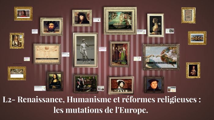 L2- Renaissance, Humanisme et réformes religieuses : les mut by Adeline Labbé on Prezi