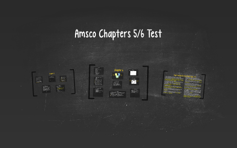 Amsco Chapters 5/6 Test by ally wampler on Prezi
