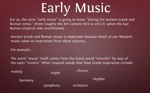 (#7) Unit 2: Ancient through Baroque Music: Ancient and Medieval Music ...