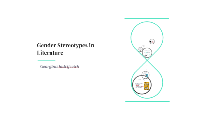 Gender Stereotypes in Literature by on Prezi