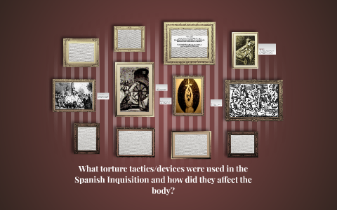 Spanish Inquisition Torture Devices by Lexi Fantastic on Prezi