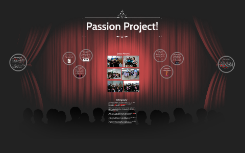 Passion Project by on Prezi