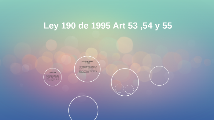 Ley 190 del 1995 Art 53 ,54 y 55 by jhonatan vasquez valdez on Prezi