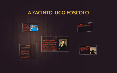 A ZACINTO-UGO FOSCOLO by Leonardo Anselmi on Prezi
