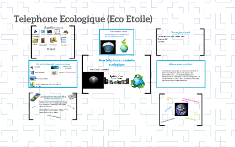 Telephone Ecologique by Sarah L on Prezi