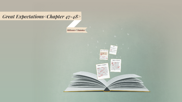 Great Expectations => Chapter 47-48 by Dajanica Robinson