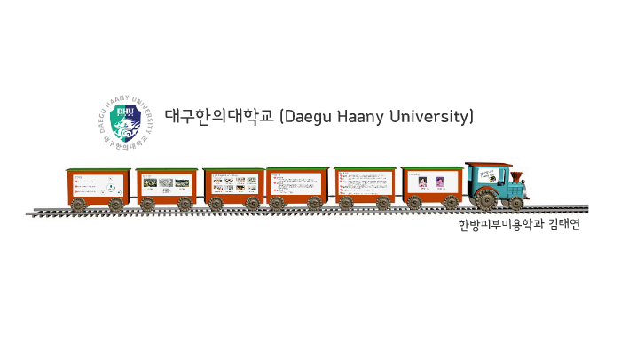 대구한의대학교 (Daegu Haany University) by 태연 Kim on Prezi