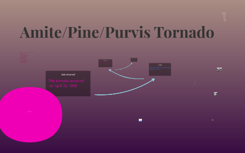Amite/Pine/Purvis Tornado by Grace Neuger on Prezi