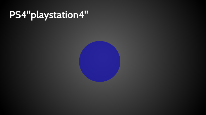 PS4 by yahya oudyni on Prezi