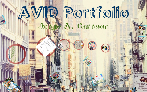 AVID Portfolio by Jorge Carreon on Prezi
