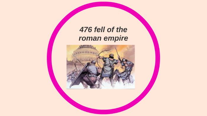 476 fell of the roman empire by Cristina Escobedo Encinas
