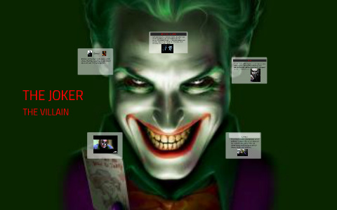 THE JOKER by joey ferraro on Prezi