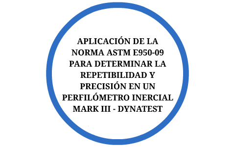 APLICACIÓN DE LA NORMA ASTM E950-09 PARA DETERMINAR LA REPET by Mario ...