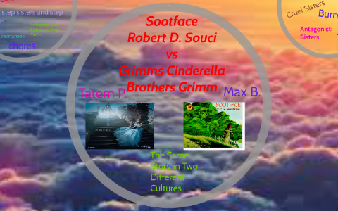 Cinderella vs Sootface by Max Braunstein on Prezi