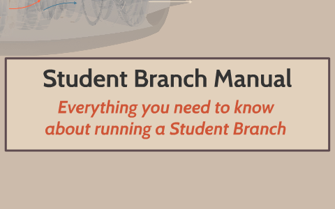 Student Branch Manual by IEEE Students on Prezi