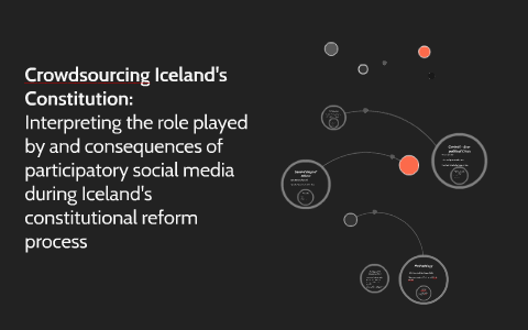Crowdsourcing Iceland's Constitution: by Fil Lekkas on Prezi
