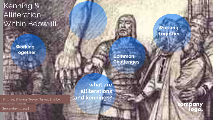 Kenning And Alliteration within Beowulf by Shelby Middleton on Prezi