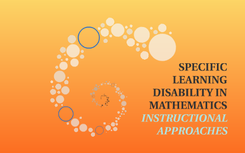 SPECIFIC LEARNING DISABILITY IN MATHEMATICS by Katie Johnson on Prezi